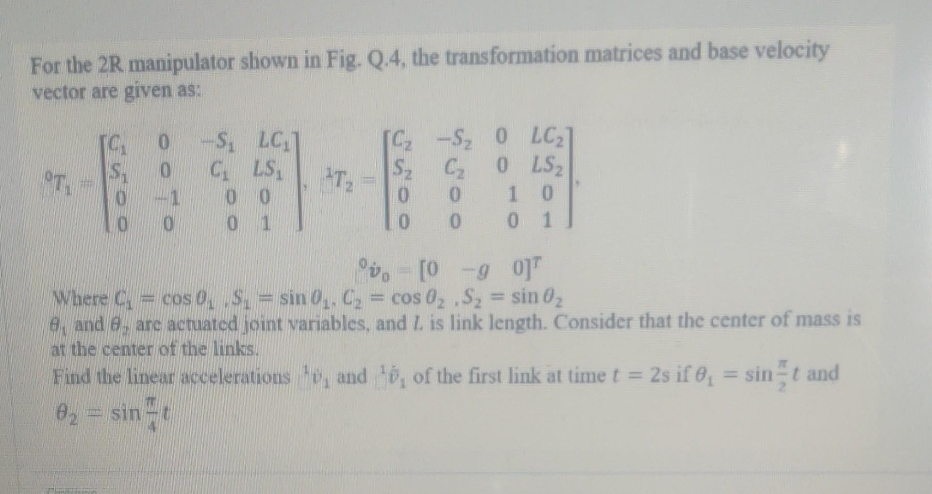 For the 2R manipulator shown in Fig. Q.4. the | Chegg.com