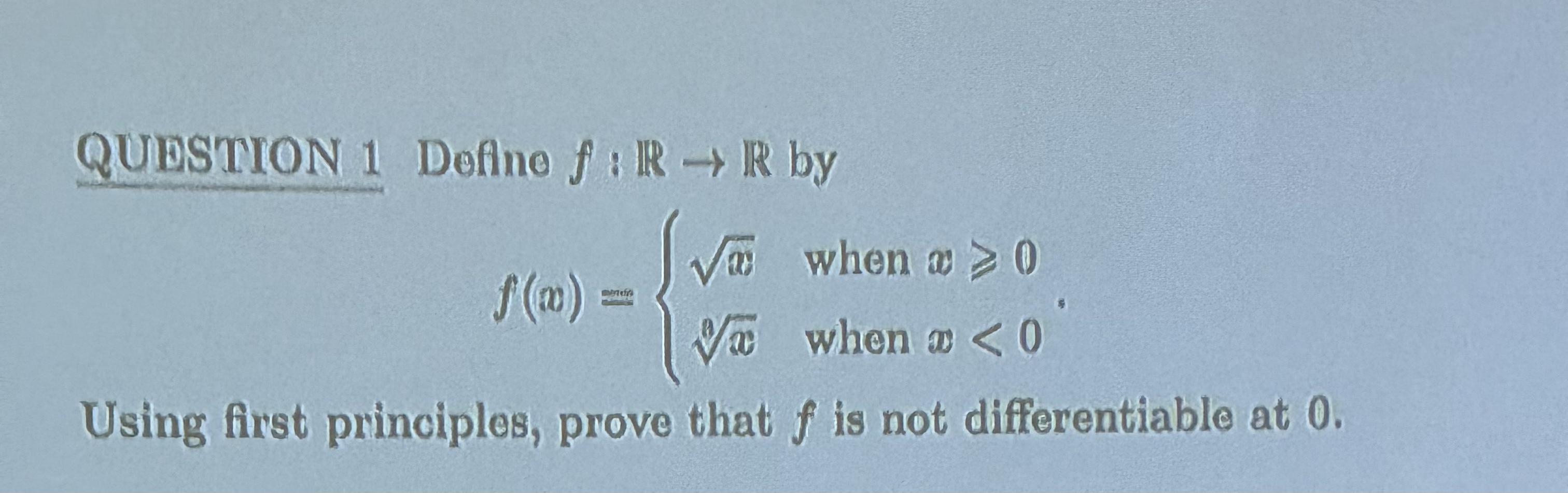 Solved QUESTION 1 ﻿Define f:R→R ﻿by]