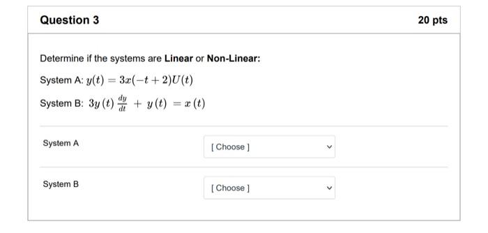 Solved Determine if the systems are Linear or Non-Linear: | Chegg.com