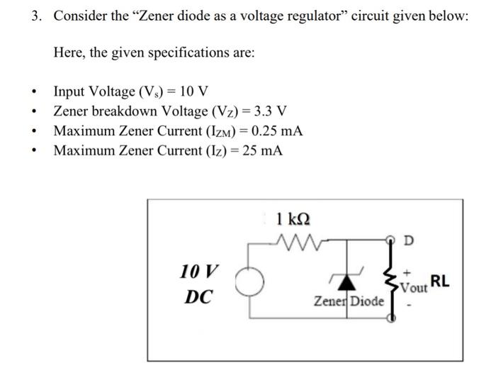Solved 3. Consider the "Zener diode as a voltage regulator" | Chegg.com