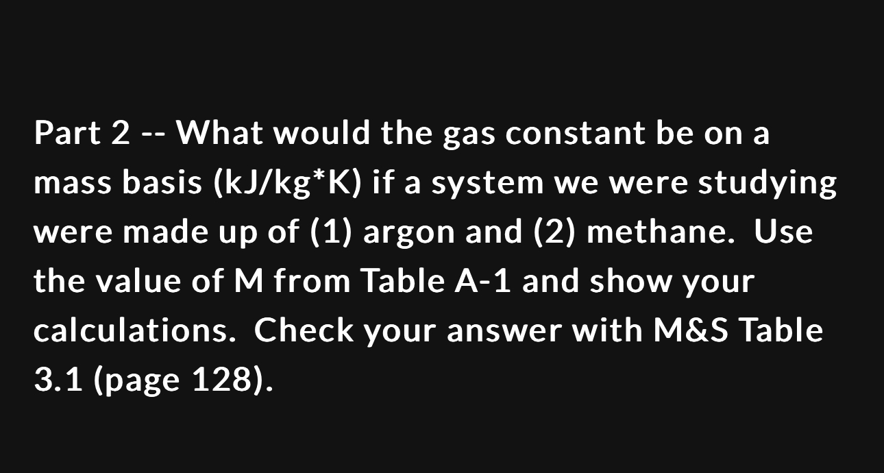 Solved Part 2 -- ﻿What would the gas constant be on a mass | Chegg.com