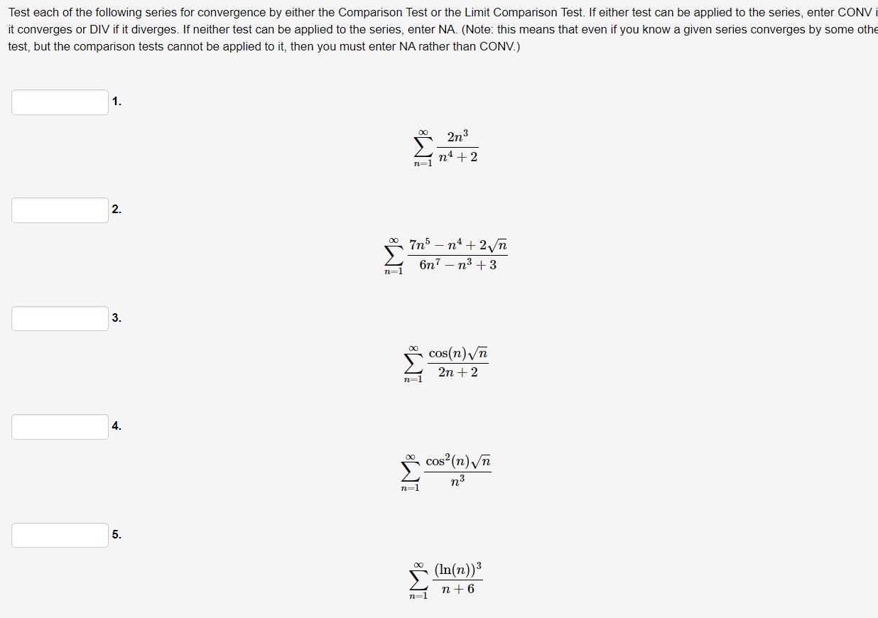 Solved Test Each Of The Following Series For Convergence By 