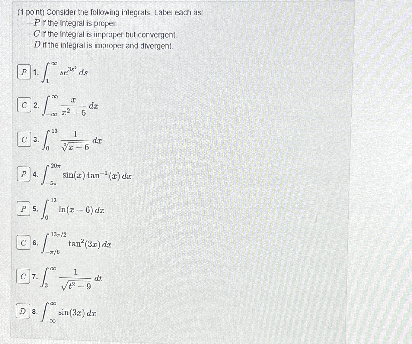 Solved (1 ﻿point) ﻿Consider the following integrals. Label | Chegg.com