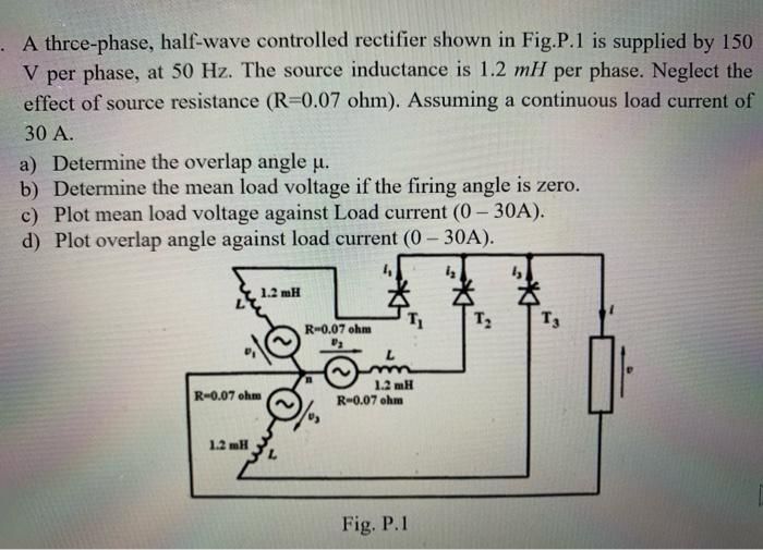 Solved . A three-phase, half-wave controlled rectifier shown | Chegg.com