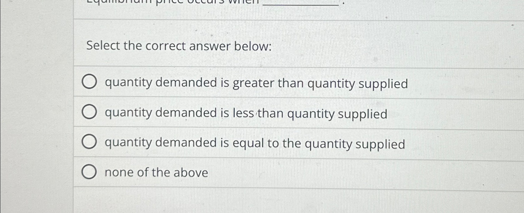 Solved Select the correct answer below:quantity demanded is | Chegg.com