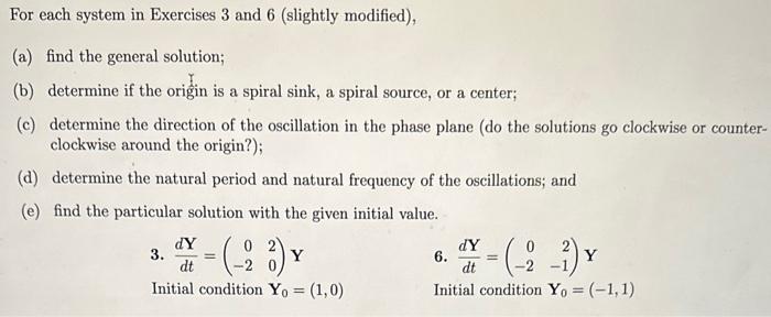 Solved For each system in Exercises 3 and 6 (slightly | Chegg.com