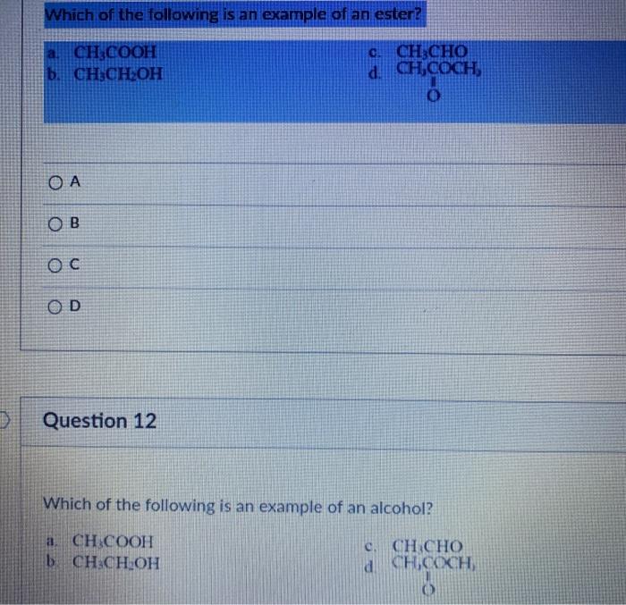 Solved Which of the following is an example of an ester? | Chegg.com