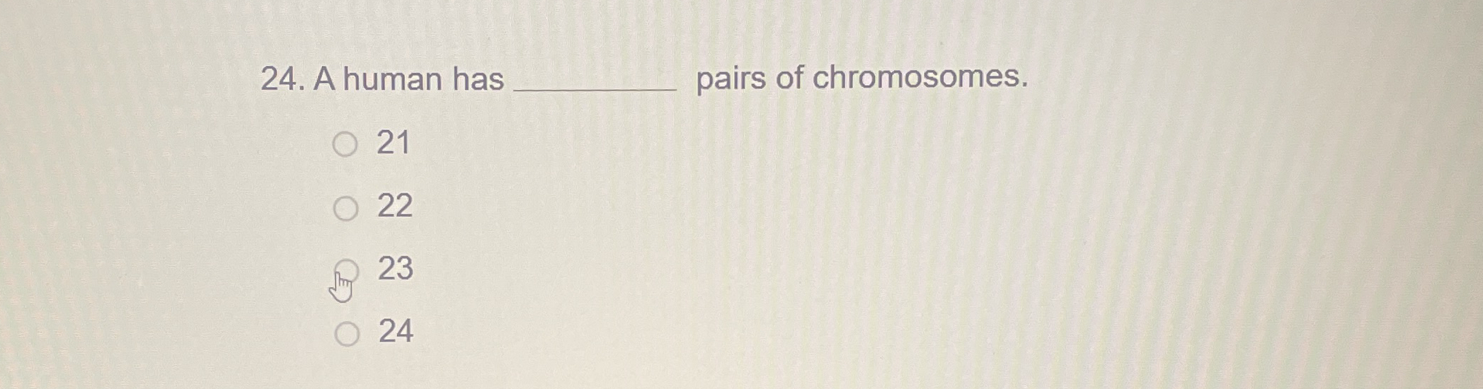 Solved A human has ﻿pairs of chromosomes. 21222324 | Chegg.com