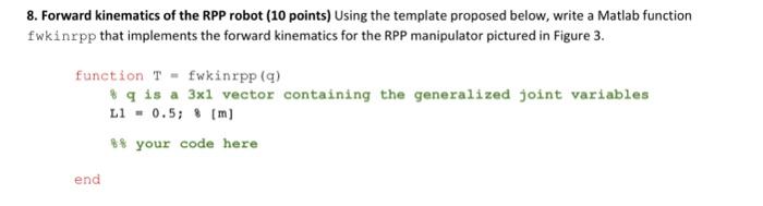 Solved 8. Forward kinematics of the RPP robot (10 points) | Chegg.com