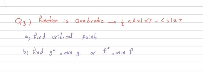 Solved Q3 ) function is Quadratic →21 Ax∣x − b∣x a) find | Chegg.com