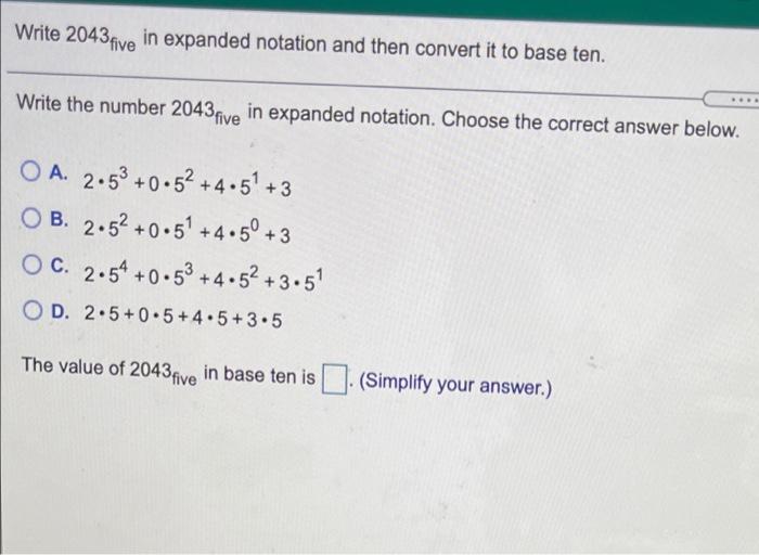 Solved Write 2043five in expanded notation and then convert | Chegg.com