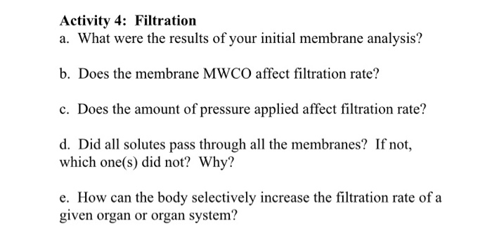 Activity 4: Filtration a. What were the results of | Chegg.com