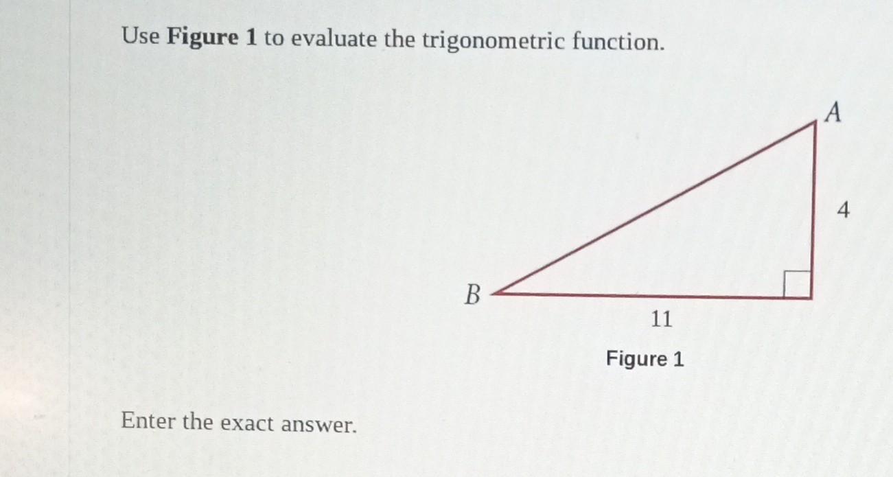Solved Use Figure 1 to evaluate the trigonometric | Chegg.com Solved Use Figure 1 to evaluate the trigonometric | Chegg.com