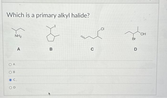 Which is a primary alkyl halide? A B C D | Chegg.com