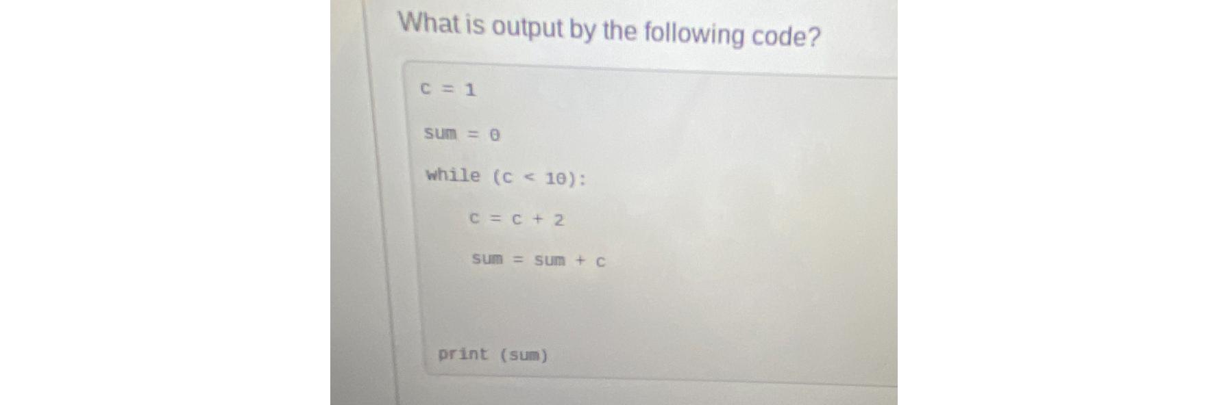 Solved What is output by the following code?)