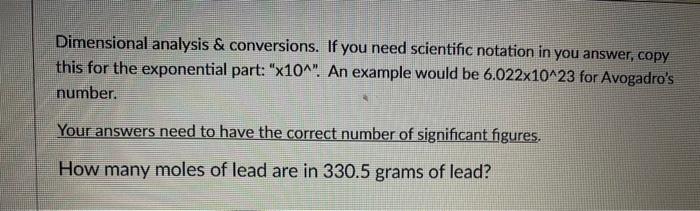 Solved Dimensional analysis & conversions. If you need | Chegg.com