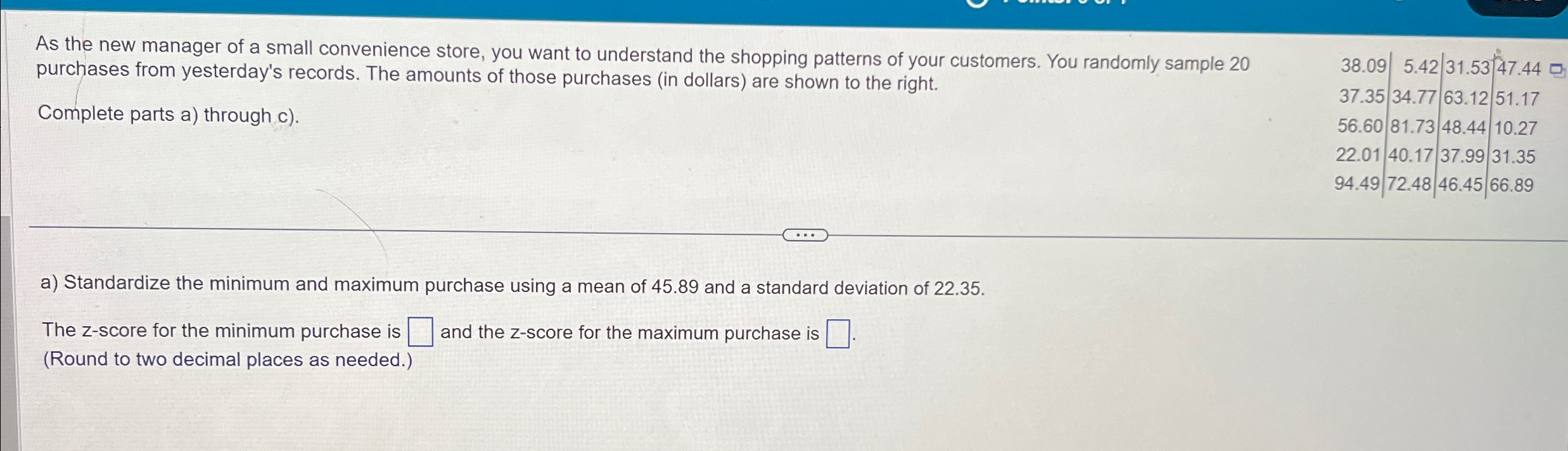 Solved As the new manager of a small convenience store, you | Chegg.com