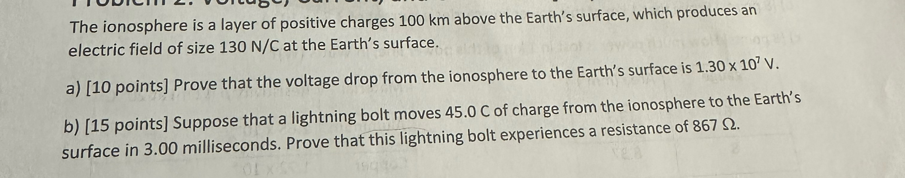 Solved The ionosphere is a layer of positive charges 100km | Chegg.com