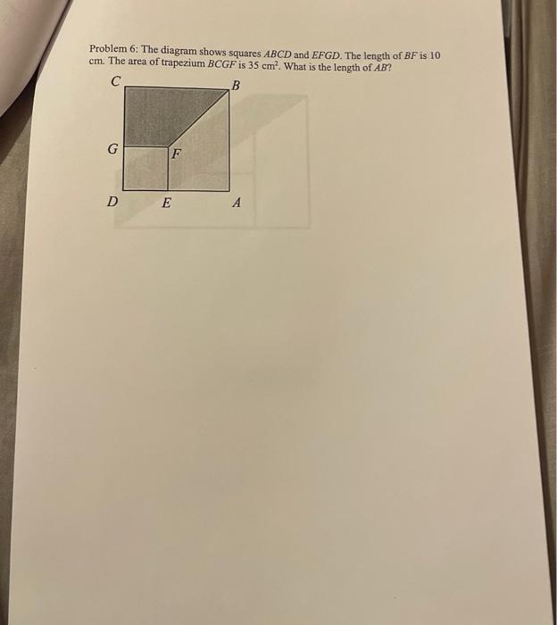 Solved Problem 6: The diagram shows squares ABCD and EFGD. | Chegg.com