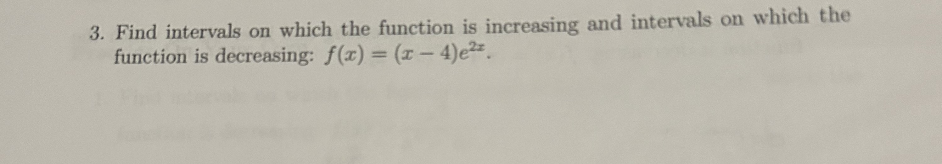 Solved Find intervals on which the function is increasing | Chegg.com