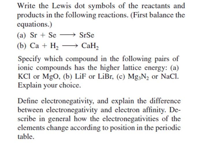Solved Write the Lewis dot symbols of the reactants and | Chegg.com