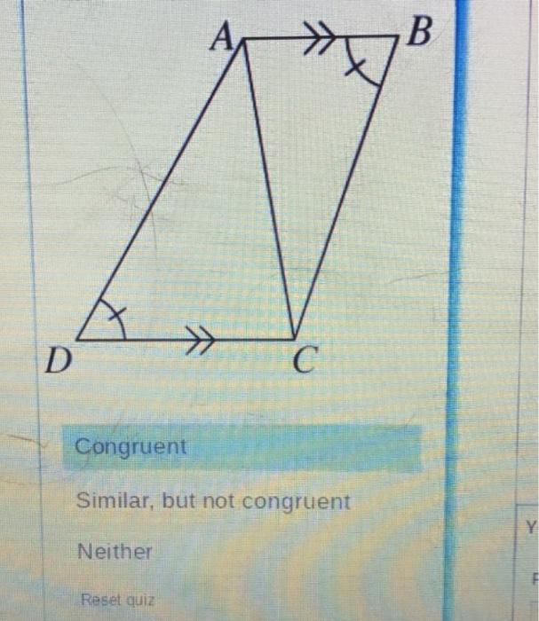 Congruent Similar, but not congruent Neither Reset | Chegg.com