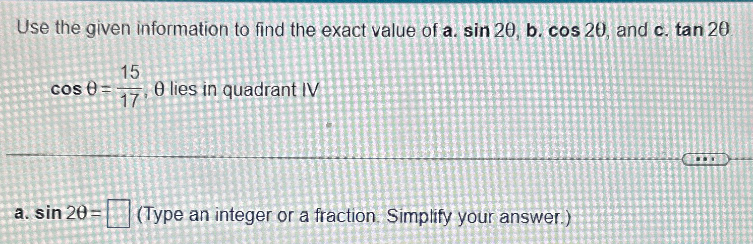 Solved Use the given information to find the exact value of | Chegg.com