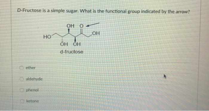 Solved D-Fructose is a simple sugar. What is the functional | Chegg.com