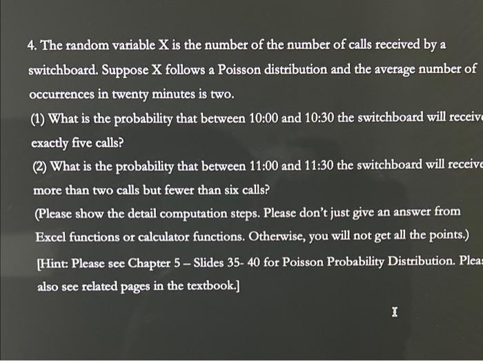 Solved 4 The Random Variable X Is The Number Of The Number 