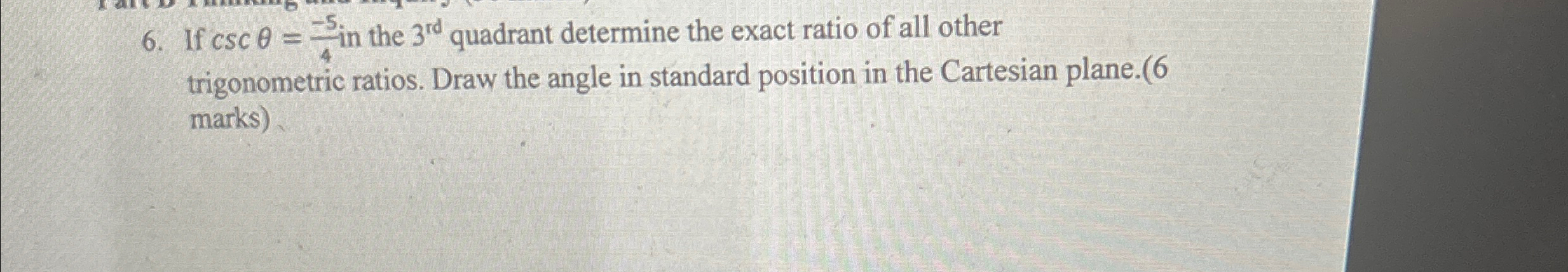 Solved If cscθ=-54 ﻿in the 3rd ﻿quadrant determine the | Chegg.com