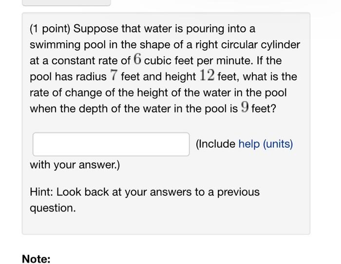 Solved (1 point) Suppose that water is pouring into a | Chegg.com