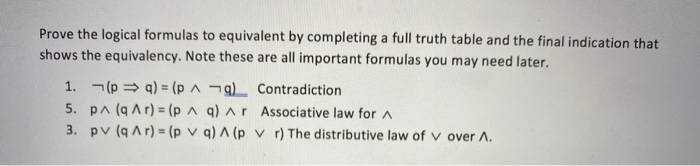 Solved Prove the logical formulas to equivalent by | Chegg.com