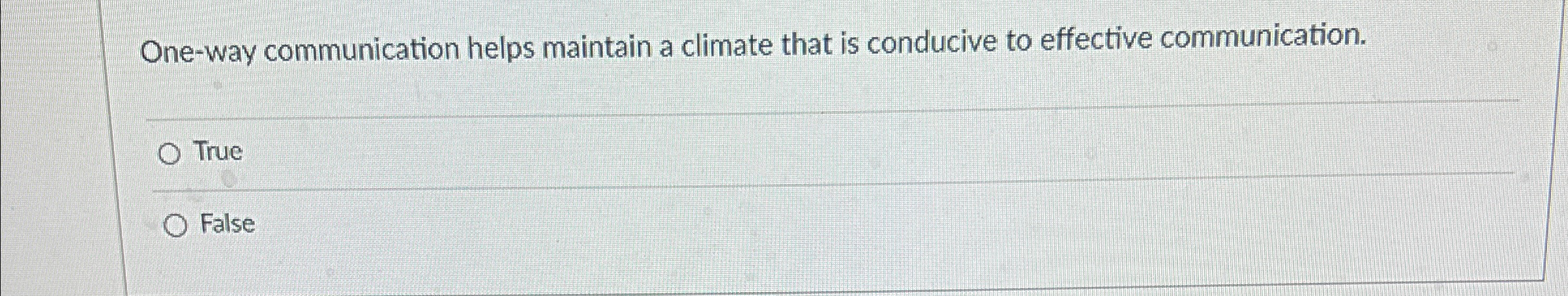 Solved One-way communication helps maintain a climate that | Chegg.com