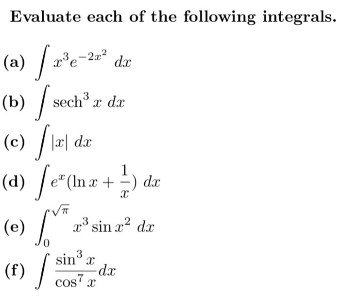 Solved Evaluate each of the following integrals. dx sech? x | Chegg.com