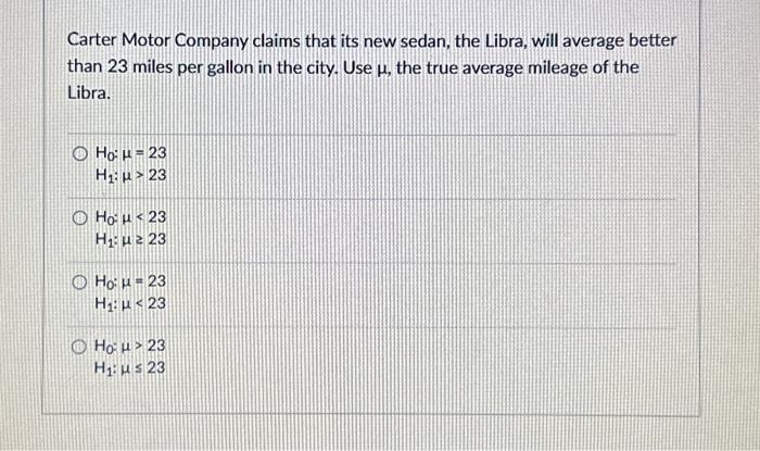 Solved Carter Motor Company claims that its new sedan, the | Chegg.com