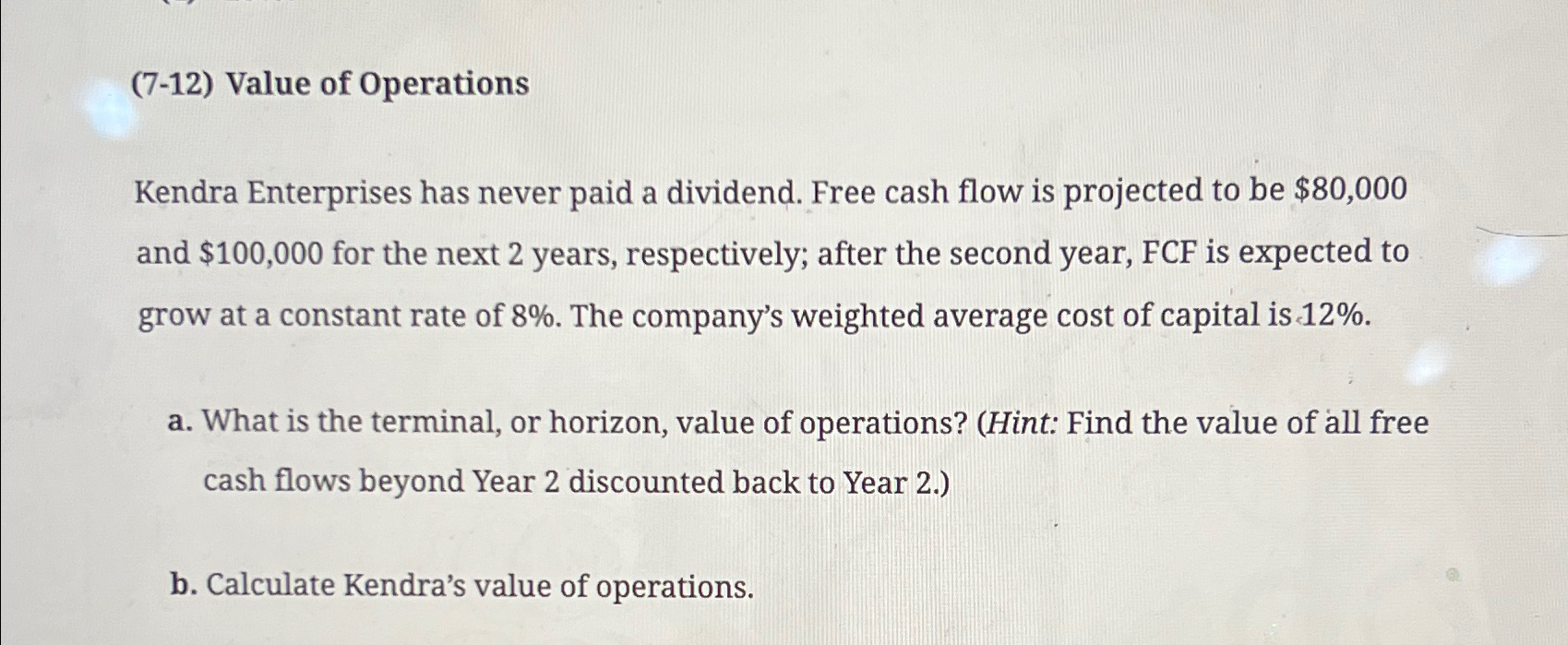 Solved (7-12) ﻿Value of OperationsKendra Enterprises has | Chegg.com