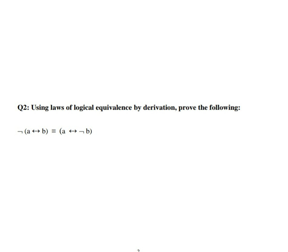 Solved Q2: Using laws of logical equivalence by derivation, | Chegg.com