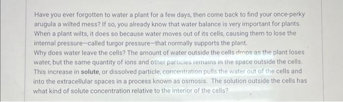 Solved Have you ever forgotten to water a plant for a few | Chegg.com