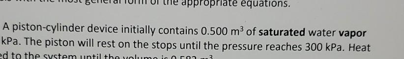 Solved appropriate equations. A piston-cylinder device | Chegg.com