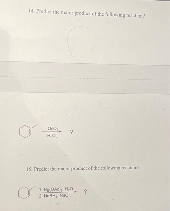 Solved 14. Predict the major product of the following | Chegg.com