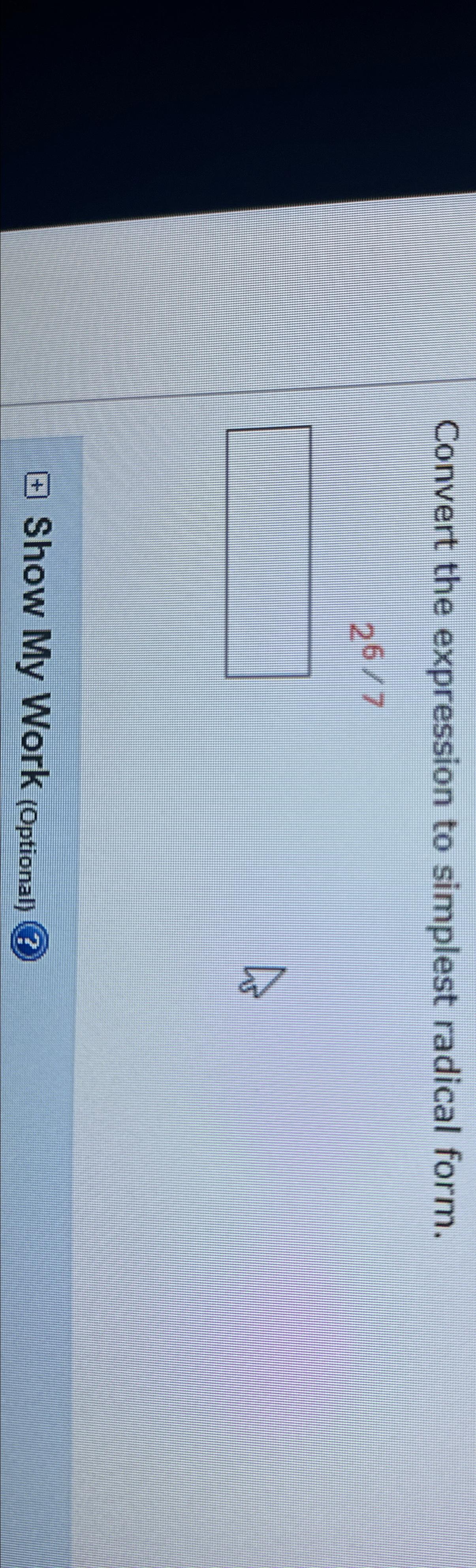 Solved Convert the expression to simplest radical | Chegg.com