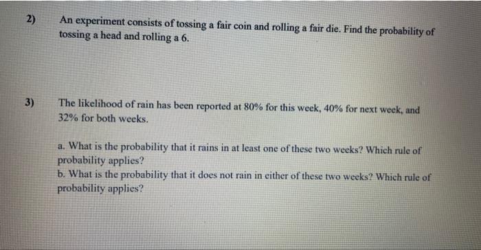 Solved 2) An experiment consists of tossing a fair coin and | Chegg.com