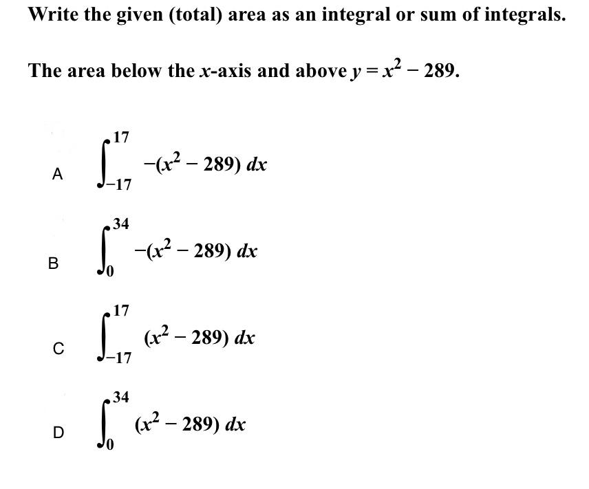 Solved Write the given (total) ﻿area as an integral or sum | Chegg.com