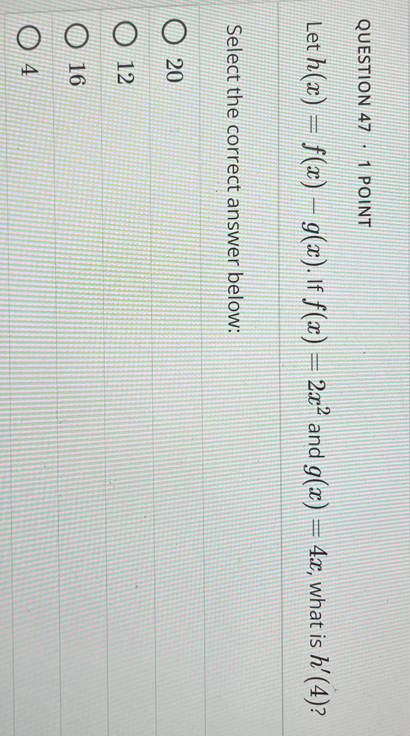 Solved QUESTION 47*1 POINTLet h(x)=f(x)-g(x). If f(x)=2x2 | Chegg.com Solved QUESTION 47*1 POINTLet h(x)=f(x)-g(x). If f(x)=2x2 | Chegg.com