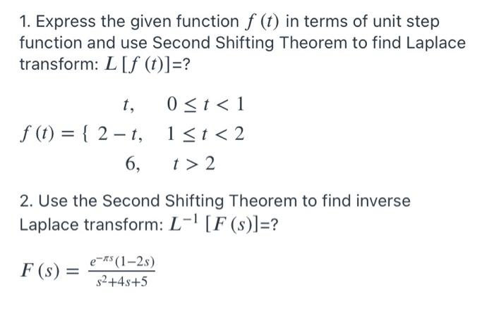 Solved 1. Express the given function f (t) in terms of unit | Chegg.com