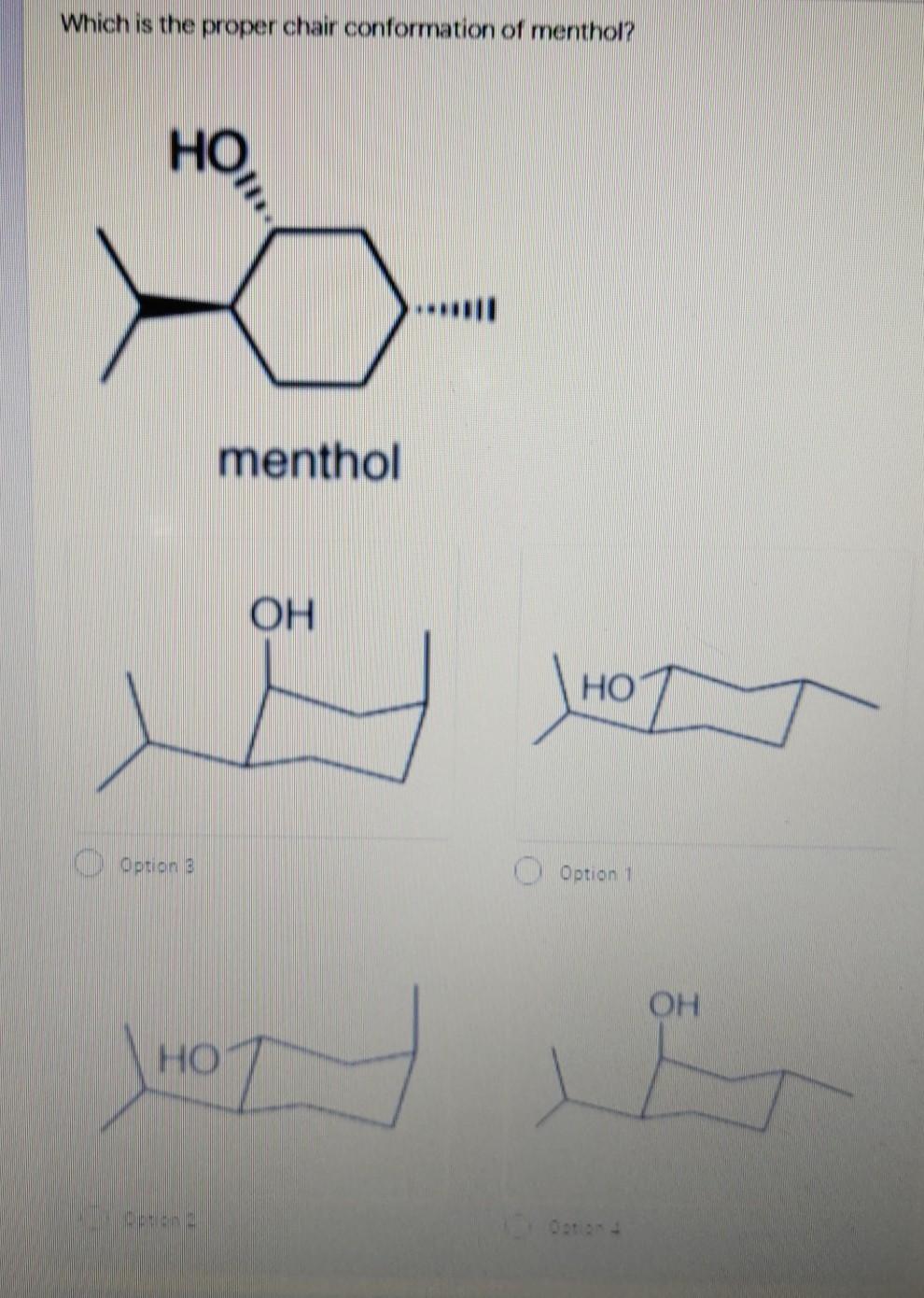 Solved Which is the proper chair conformation of menthol? | Chegg.com