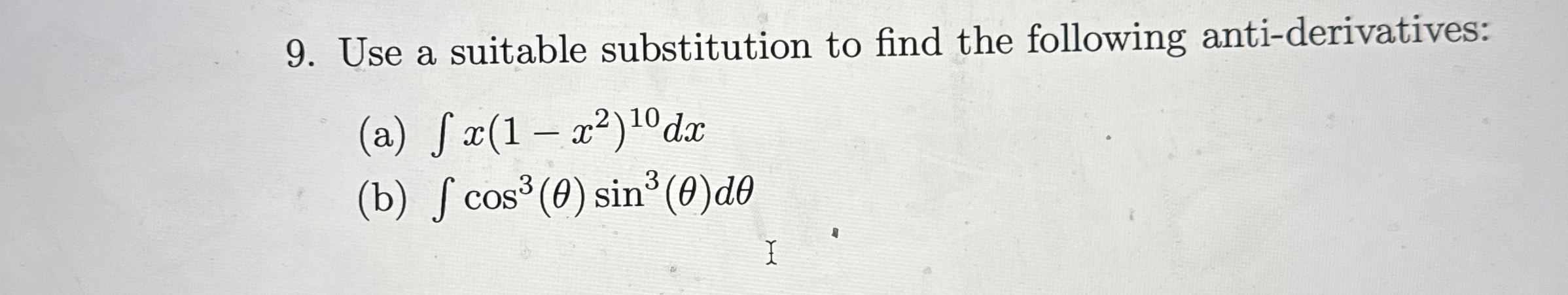 Solved Use a suitable substitution to find the following | Chegg.com