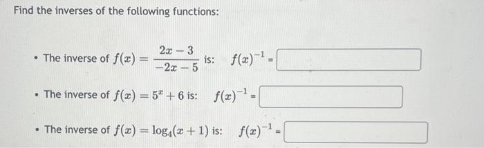 Solved Find the inverses of the following functions: - The | Chegg.com
