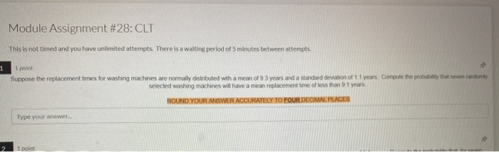 Solved Module Assignment #28: CLT This is not timed and you | Chegg.com