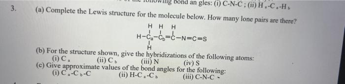 Solved (a) Complete the Lewis structure for the molecule | Chegg.com